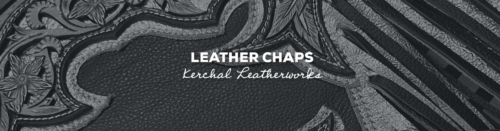 Gift Idea: Leather Chaps with Kerchal Leatherworks — Tandy Leather, Inc.