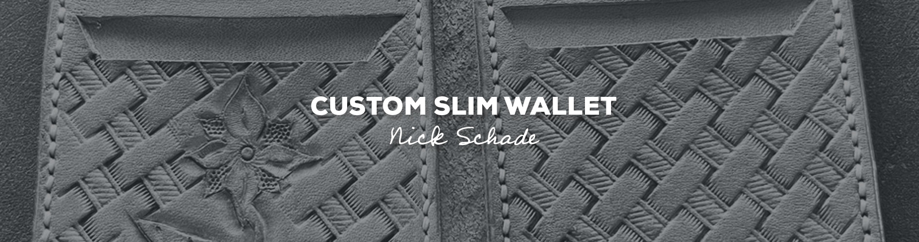 Gift Idea: Slim Wallet with Nick Schade — Tandy Leather, Inc.